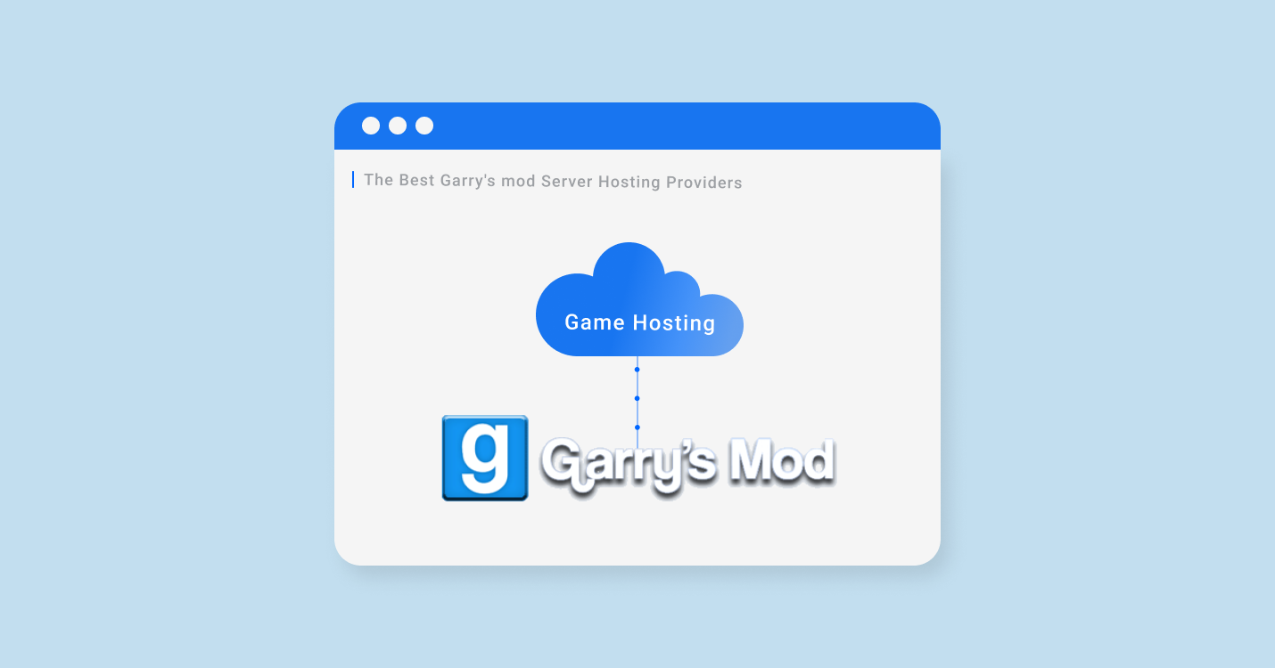 Garry’s Mod server hosting: best GMod game server providers